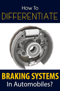 How To Differentiate Braking Systems In Automobiles? – DRIVING LIFE