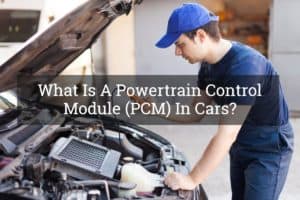 What Is A Powertrain Control Module (PCM) In Cars? - DRIVING LIFE