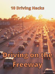 10 Driving Hacks For Driving On The Freeway – DRIVING LIFE