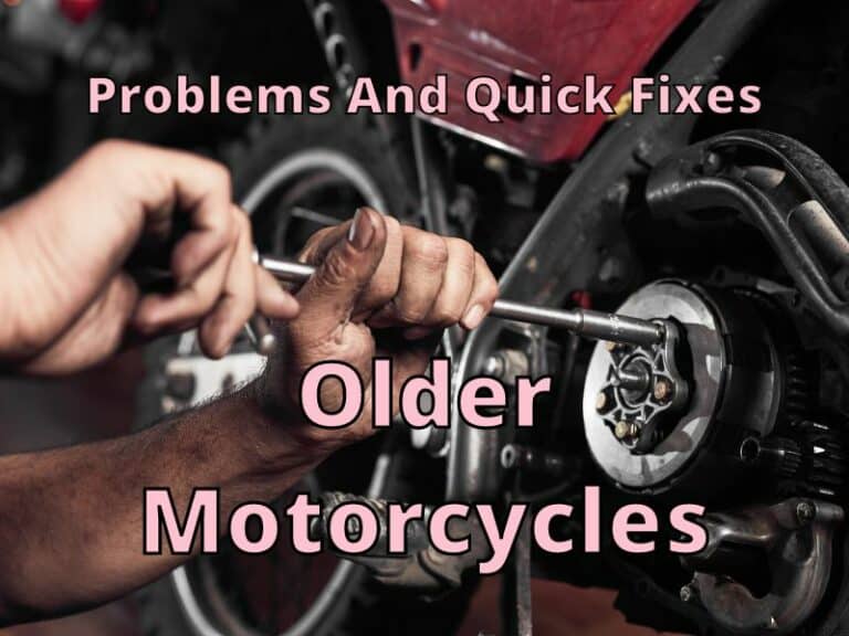 Common Problems on Older Motorcycles And Quick Fixes – DRIVING LIFE