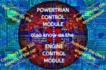 What Is A Powertrain Control Module (PCM) In Cars? - DRIVING LIFE